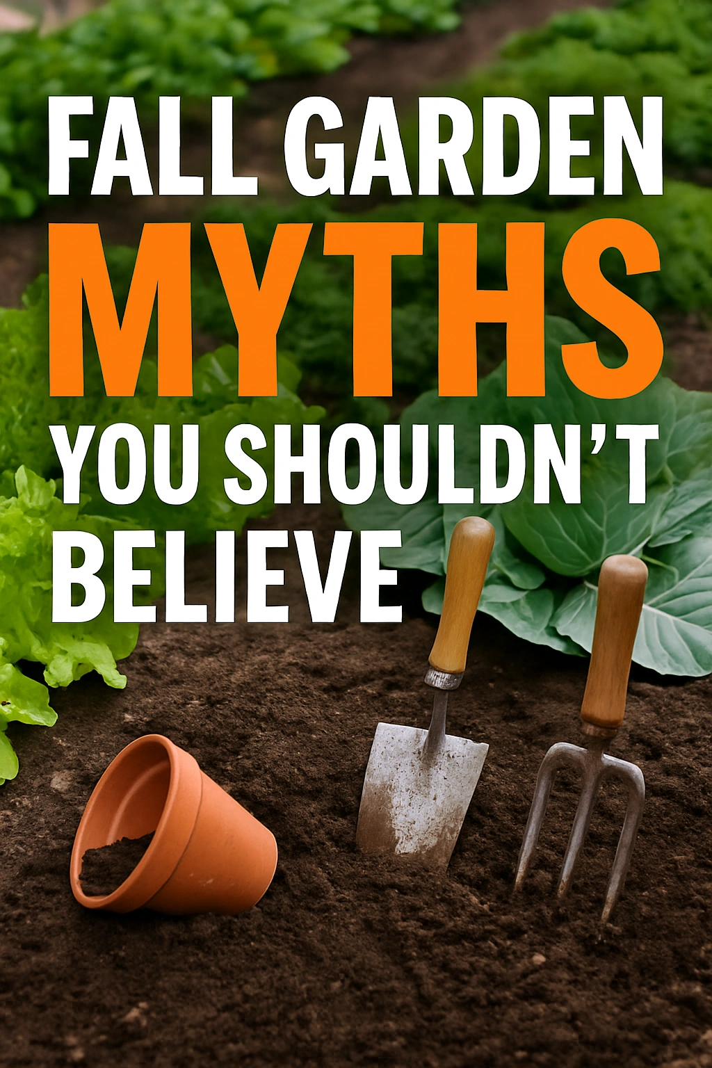 Fall Garden Myths You Shouldn’t Believe - How To Grow Plant